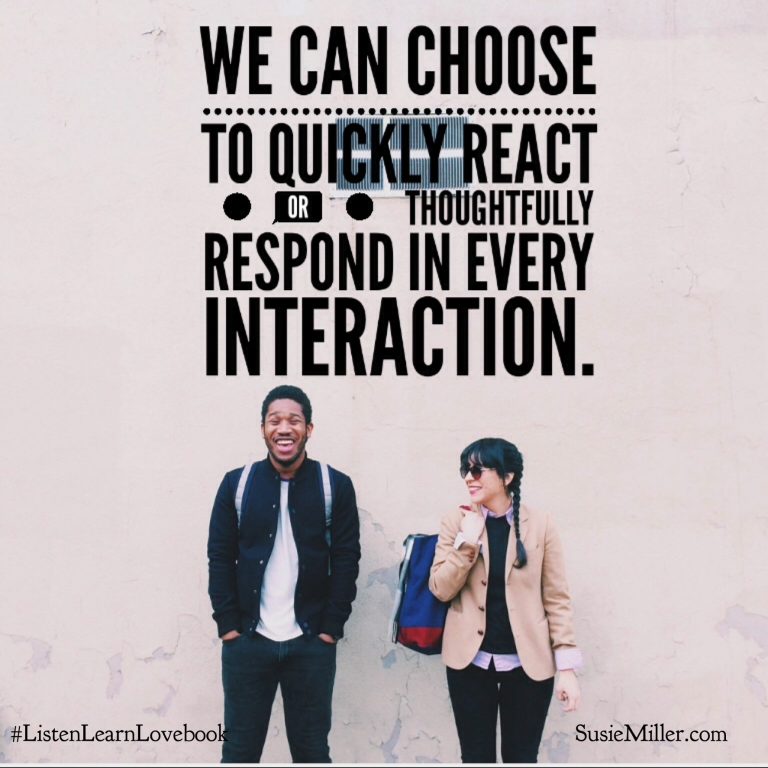 Do you React or Respond? - Susie Miller: Communication & Relationship ...