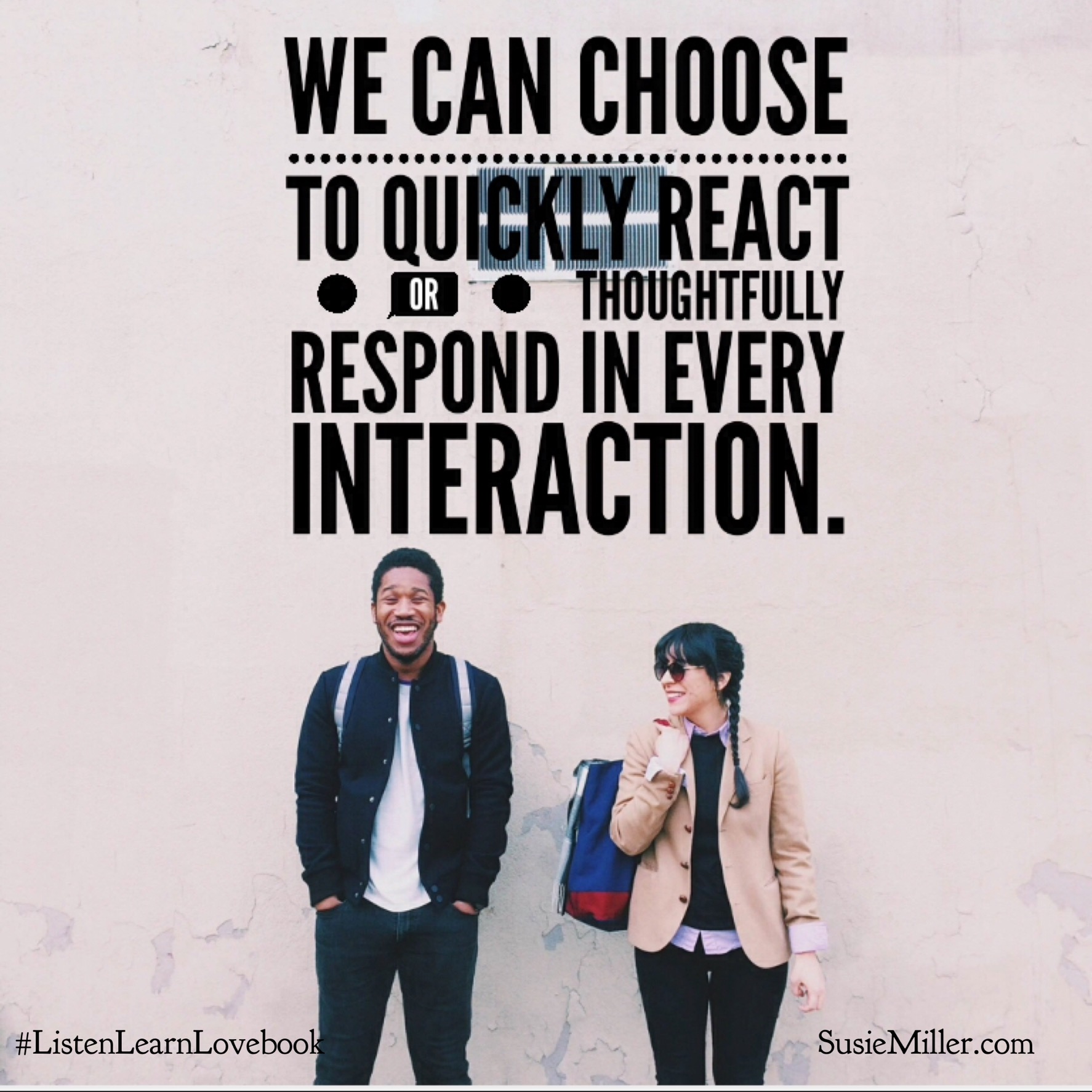 Do You React Or Respond Susie Miller Communication Relationship