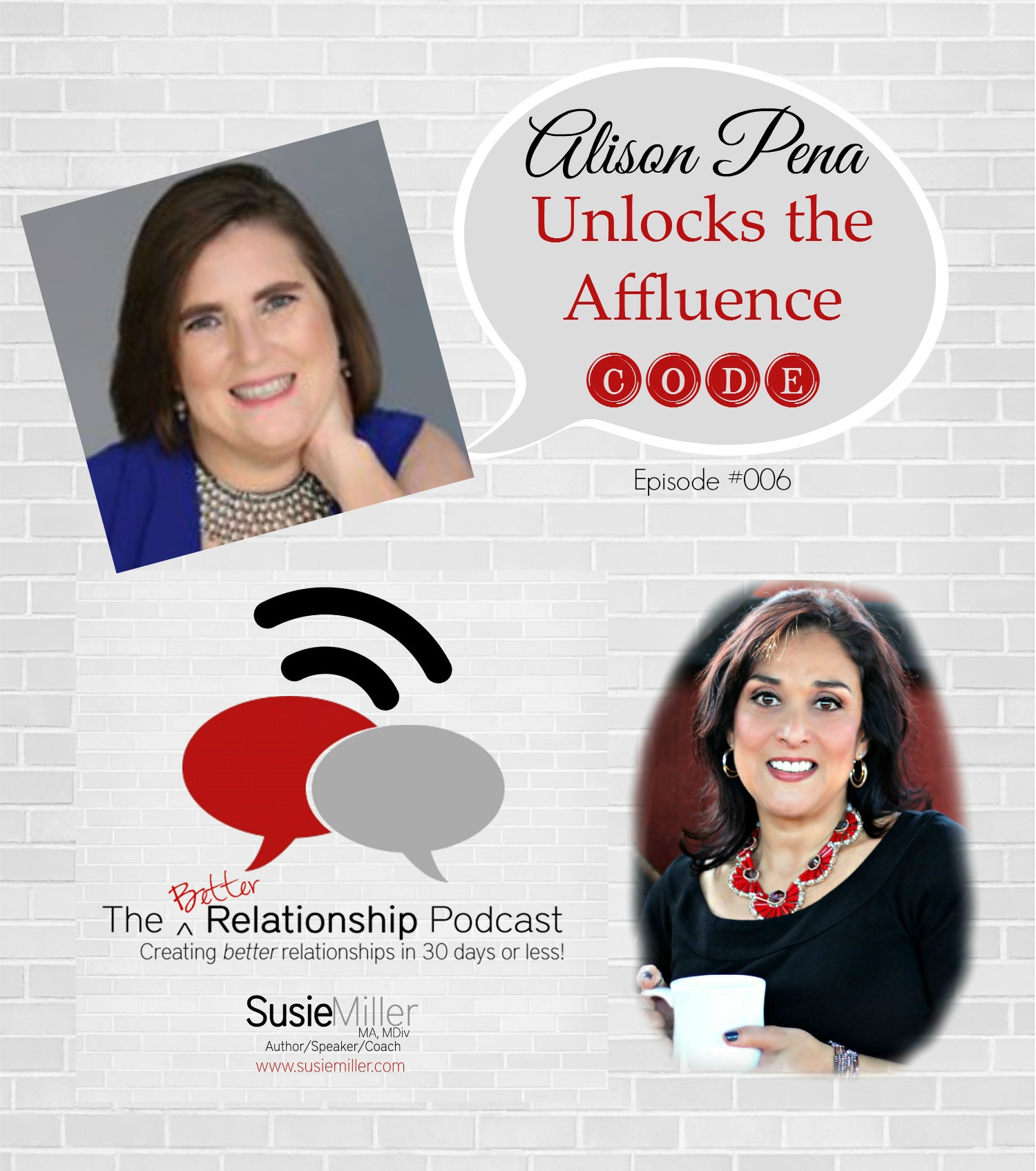 The Better Relationship Podcast #006 with Alison Pena - Susie Miller ...