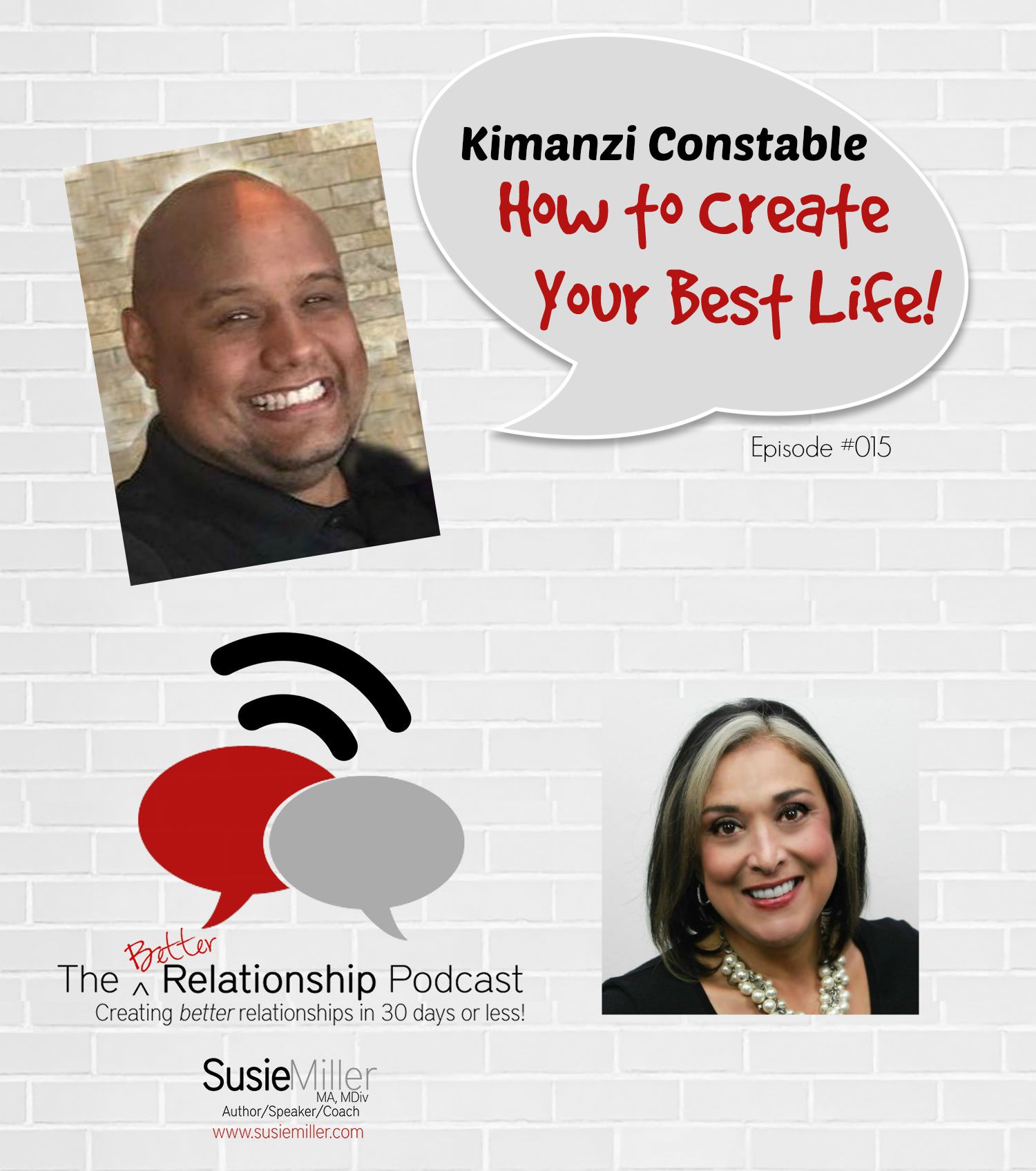 Kimanzi Constable on The Better Relationship Podcast #015 - Susie ...