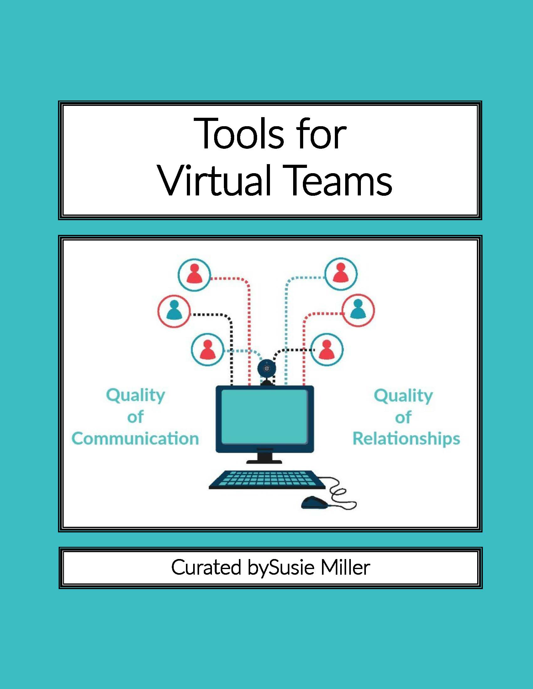 Tools for Helping Your Virtual Team Be More Effective! - Susie Miller ...